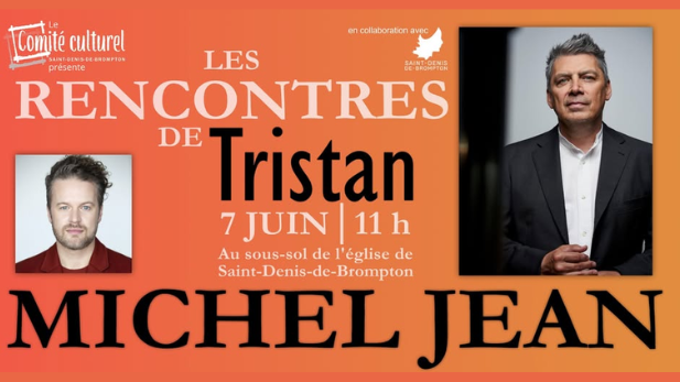 Les Rencontres de Tristan : Michel Jean - Le Val-Ouest